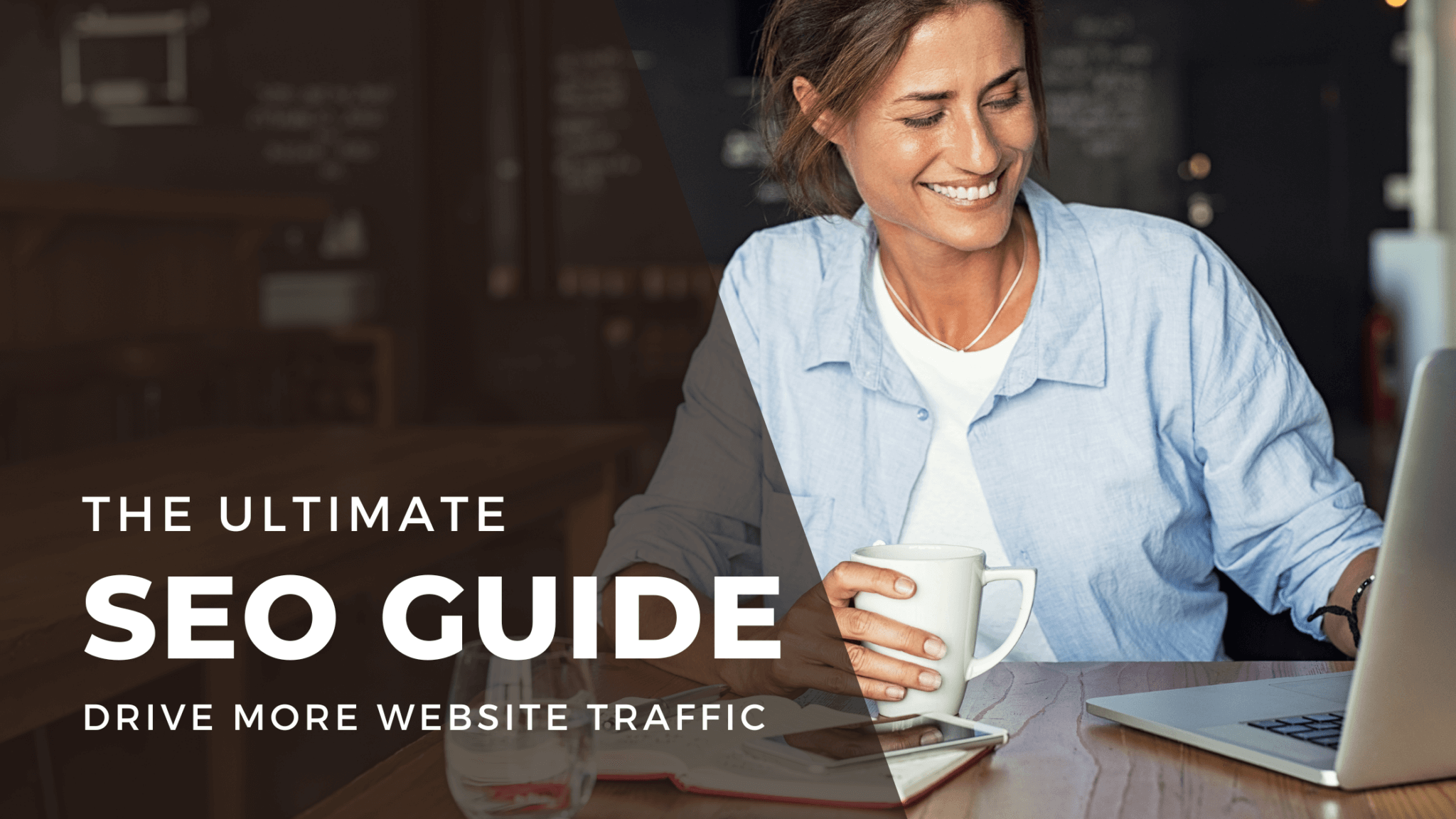 Ultimate SEO Guide: Drive More Website Traffic - jackietayloronline.com