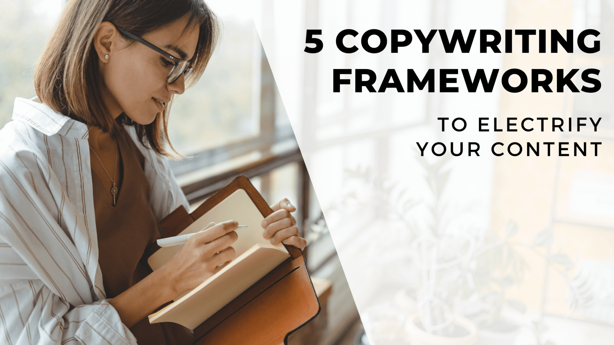 5 Copywriting Frameworks to Electrify Your Content - jackietayloronline.com