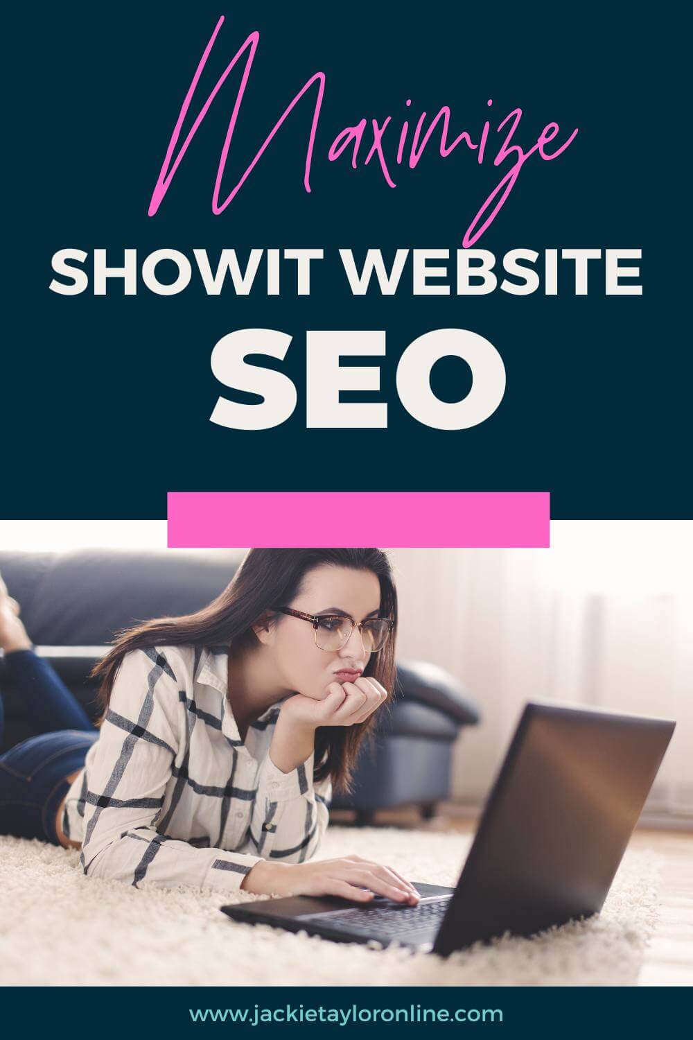 Maximize Your Showit Website's SEO: Top 3 Most Efficient Tips - jackietayloronline.com