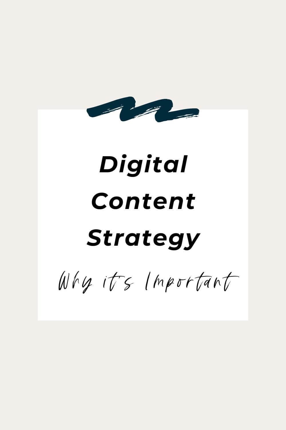 Digital Content Strategy: Why is it important? - jackietayloronline.com